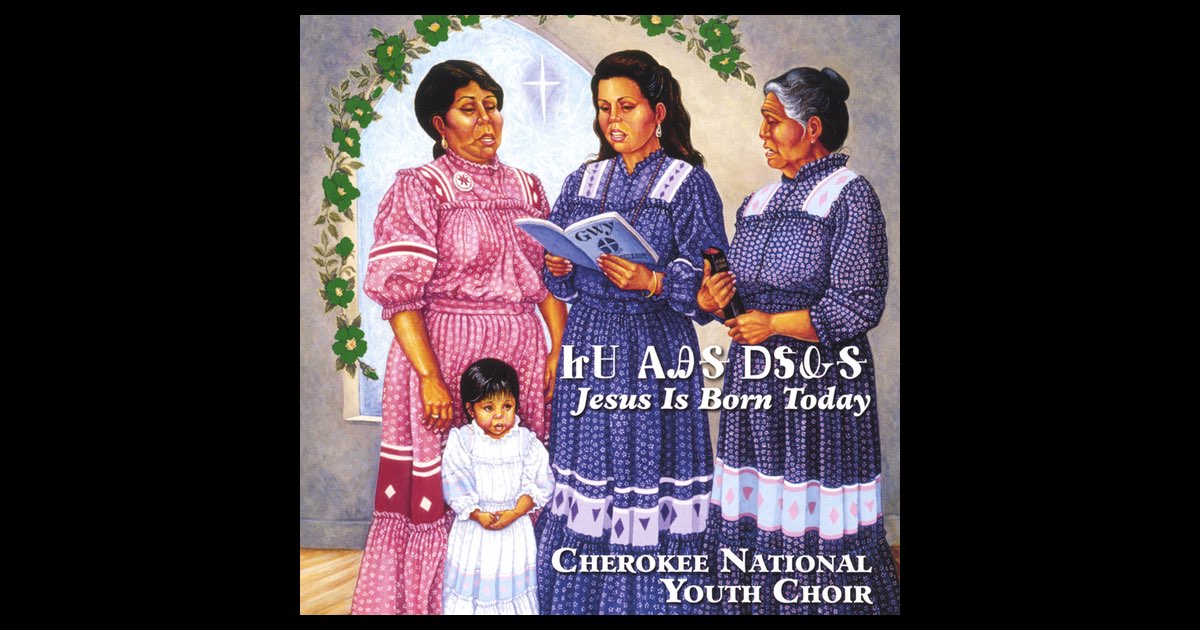‎Jesus Is Born Today - Album by Cherokee National Children's Choir ...