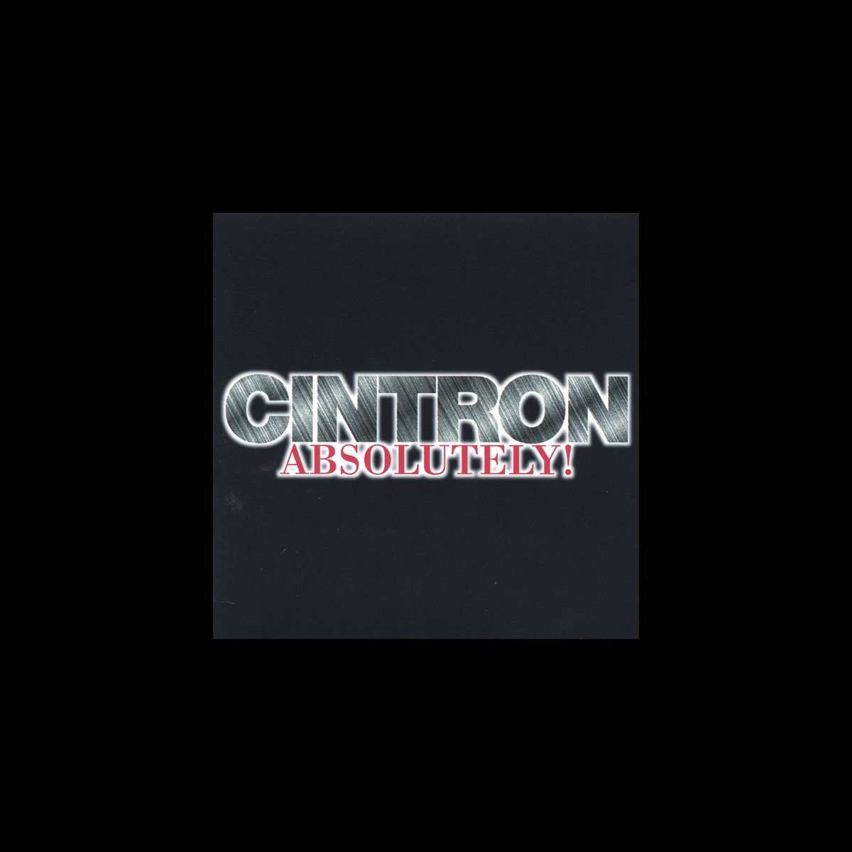‎Cintron Absolutely! - Album by Cintron - Apple Music
