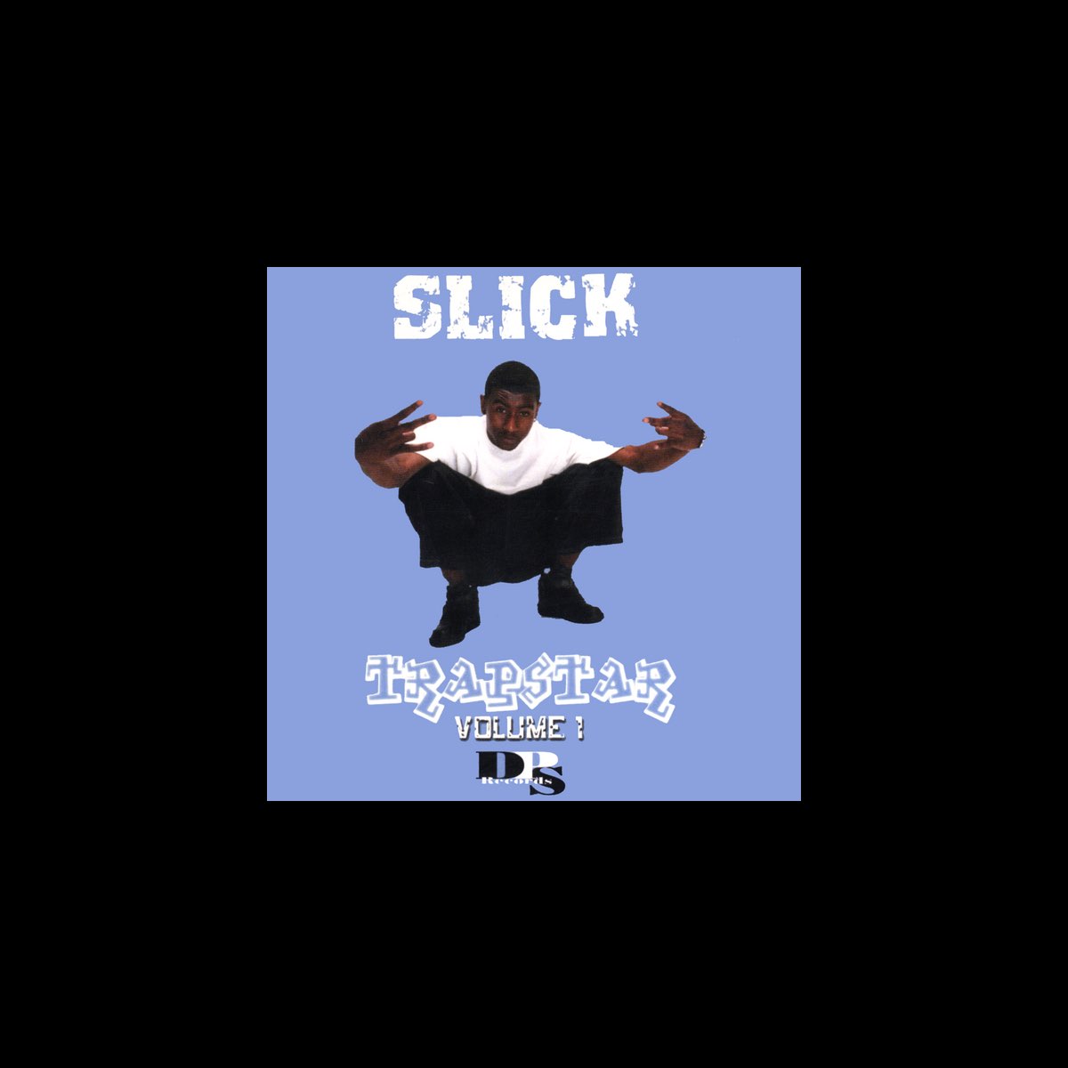 ‎Trappstar Volume 1 - Album by Slick - Apple Music