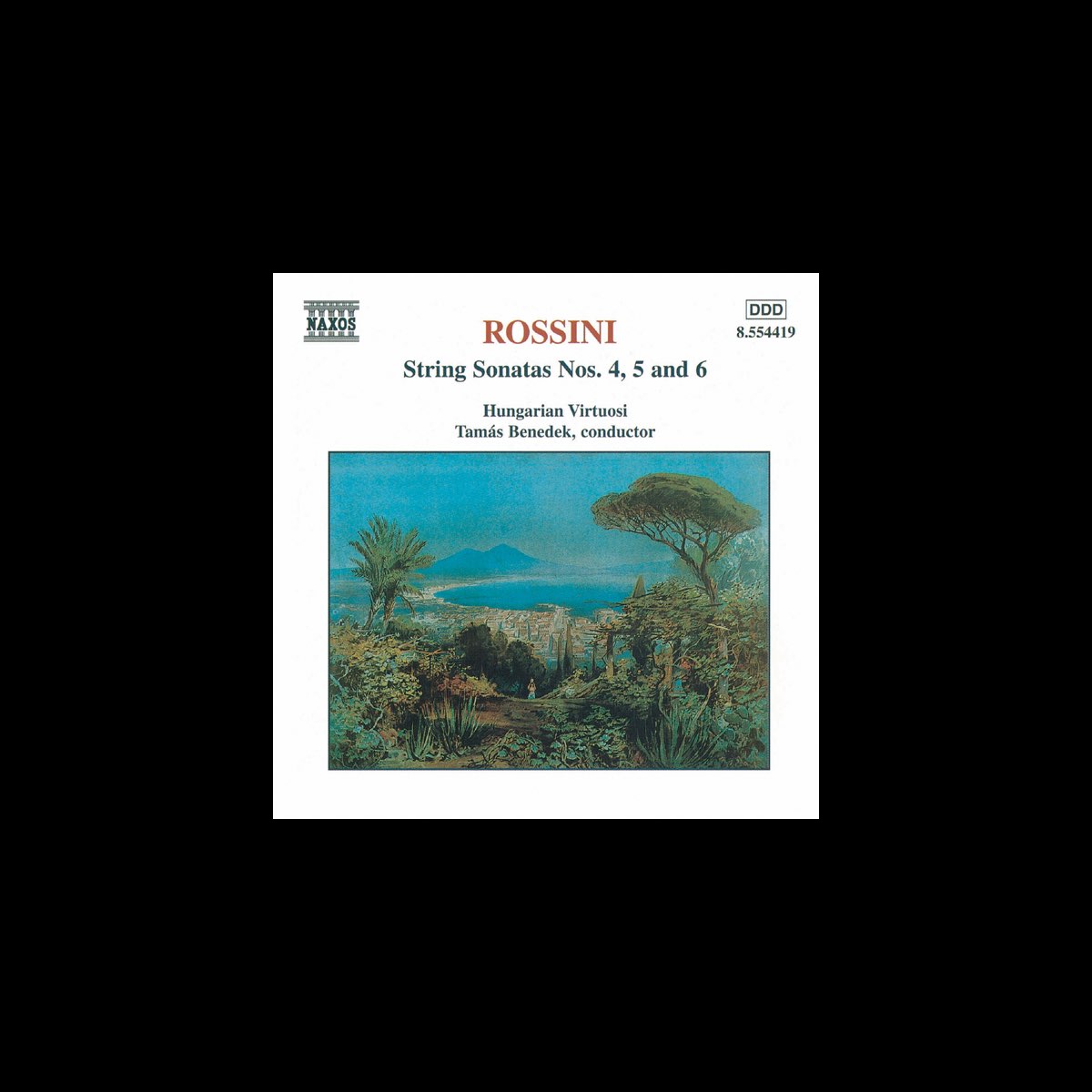 ‎Rossini: String Sonatas Nos. 4, 5 & 6 - Album by Hungarian Virtuosi ...