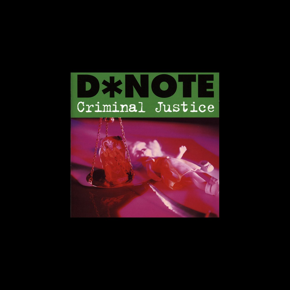 ‎Criminal Justice - Album by D*Note - Apple Music
