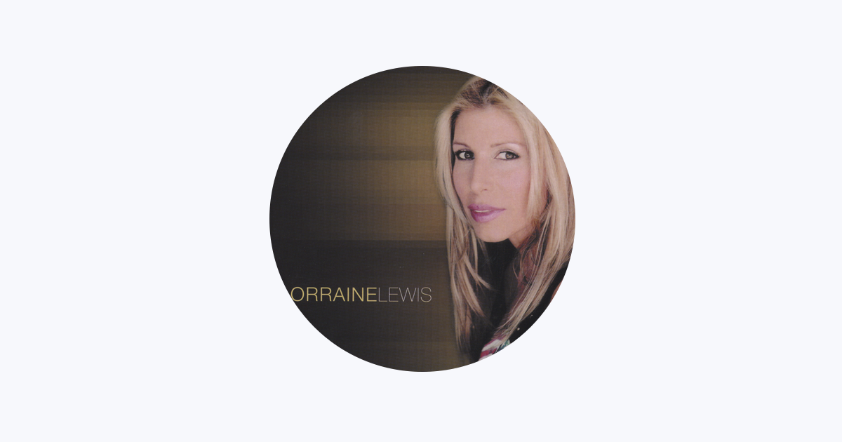 ‎Lorraine Lewis — Apple Music