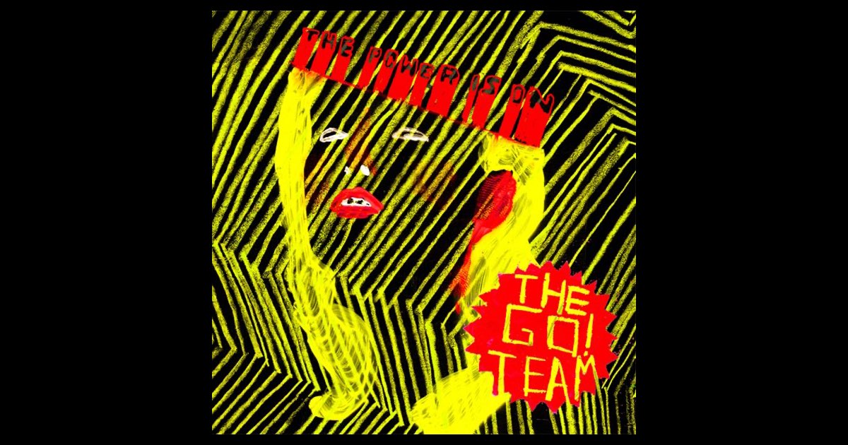 The Power Is On - EP》- The Go! Team的专辑 - Apple Music