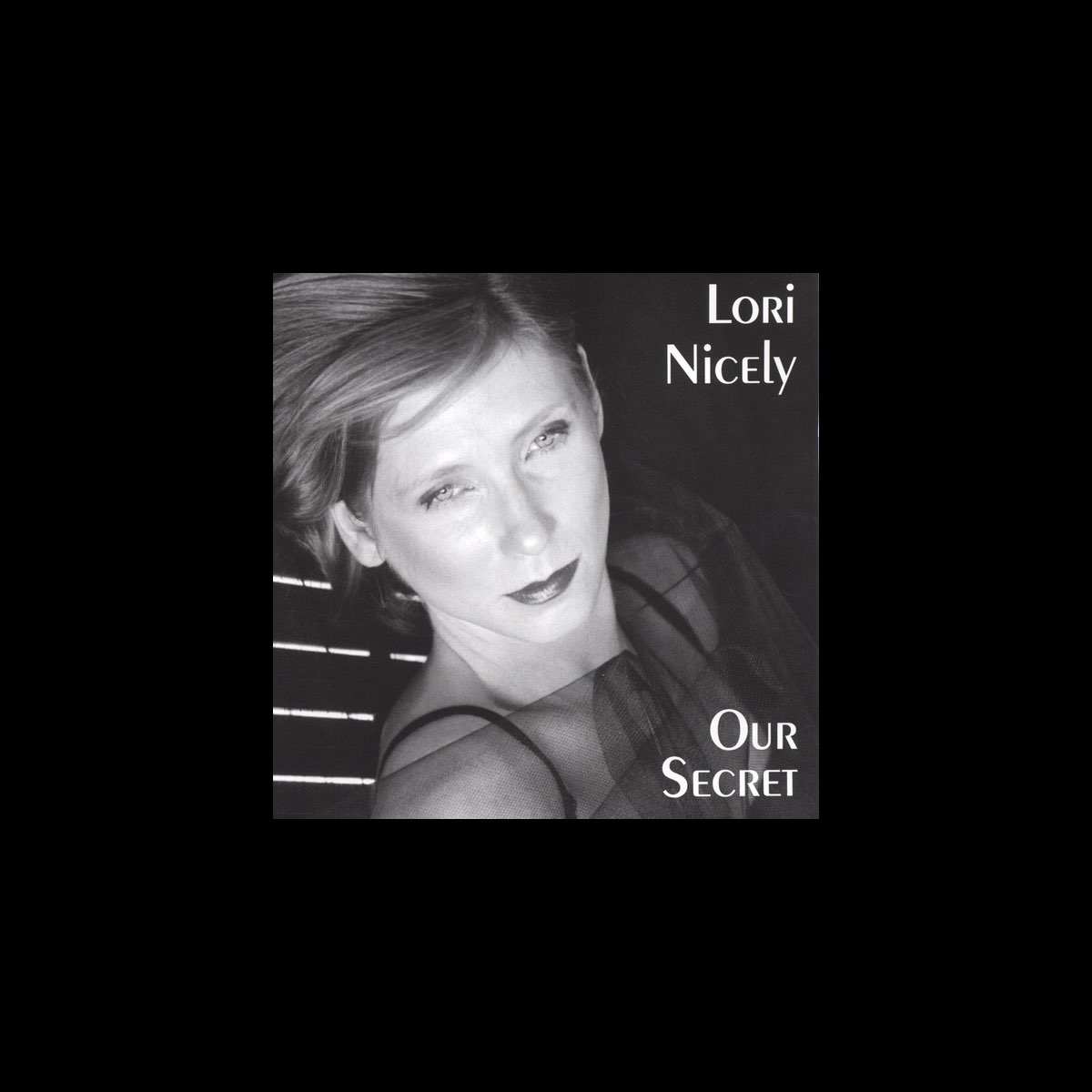 ‎Our Secret - Album by Lori Nicely - Apple Music