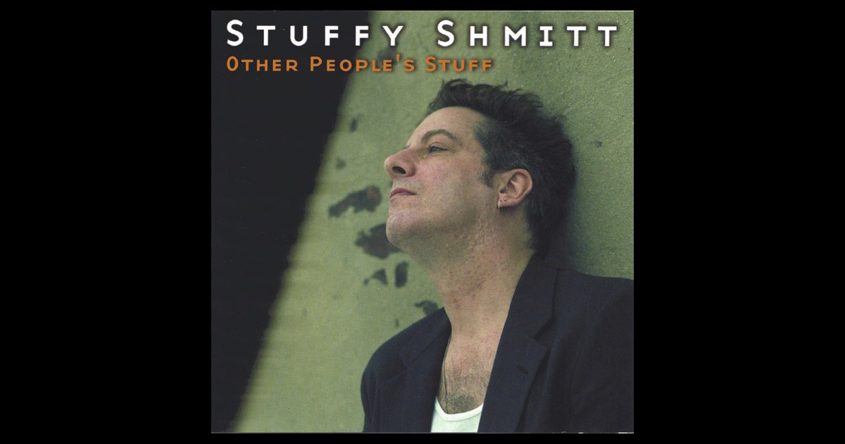 ‎Other People's Stuff - Album by Stuffy Shmitt - Apple Music