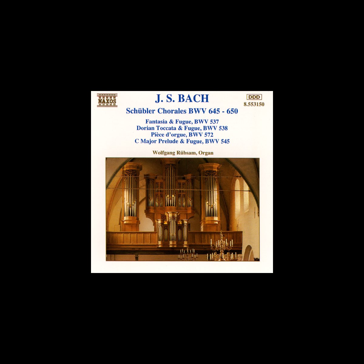 J.S. Bach: Schübler Chorales; Toccata and Fugue in D Minor》- 沃尔夫冈 · 吕布 ...