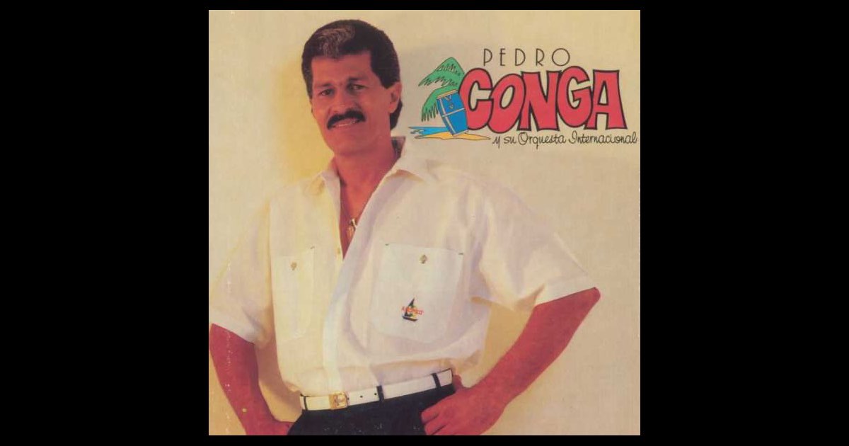 Pedro Conga y Su Orquesta Internacional” álbum de Pedro Conga y Su ...
