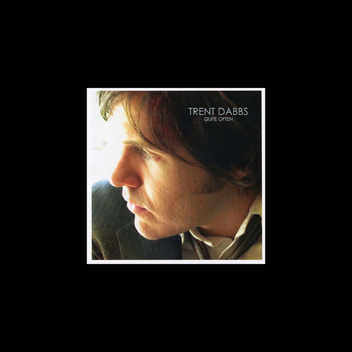 ‎Quite Often - Album by Trent Dabbs - Apple Music
