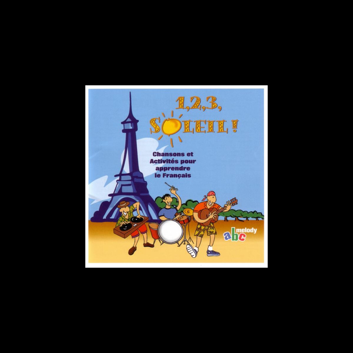 1 2 3 Soleil Songs For Learning French I By Bruno Husar On Apple 1 2 3 Soleil Songs For Learning French I By Bruno Husar On Apple