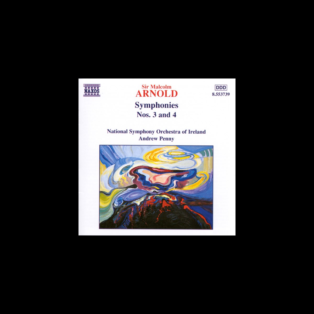 Arnold: Symphonies Nos. 3 & 4》- Andrew Penny & 爱尔兰 RTE 国家交响乐团的专辑 ...