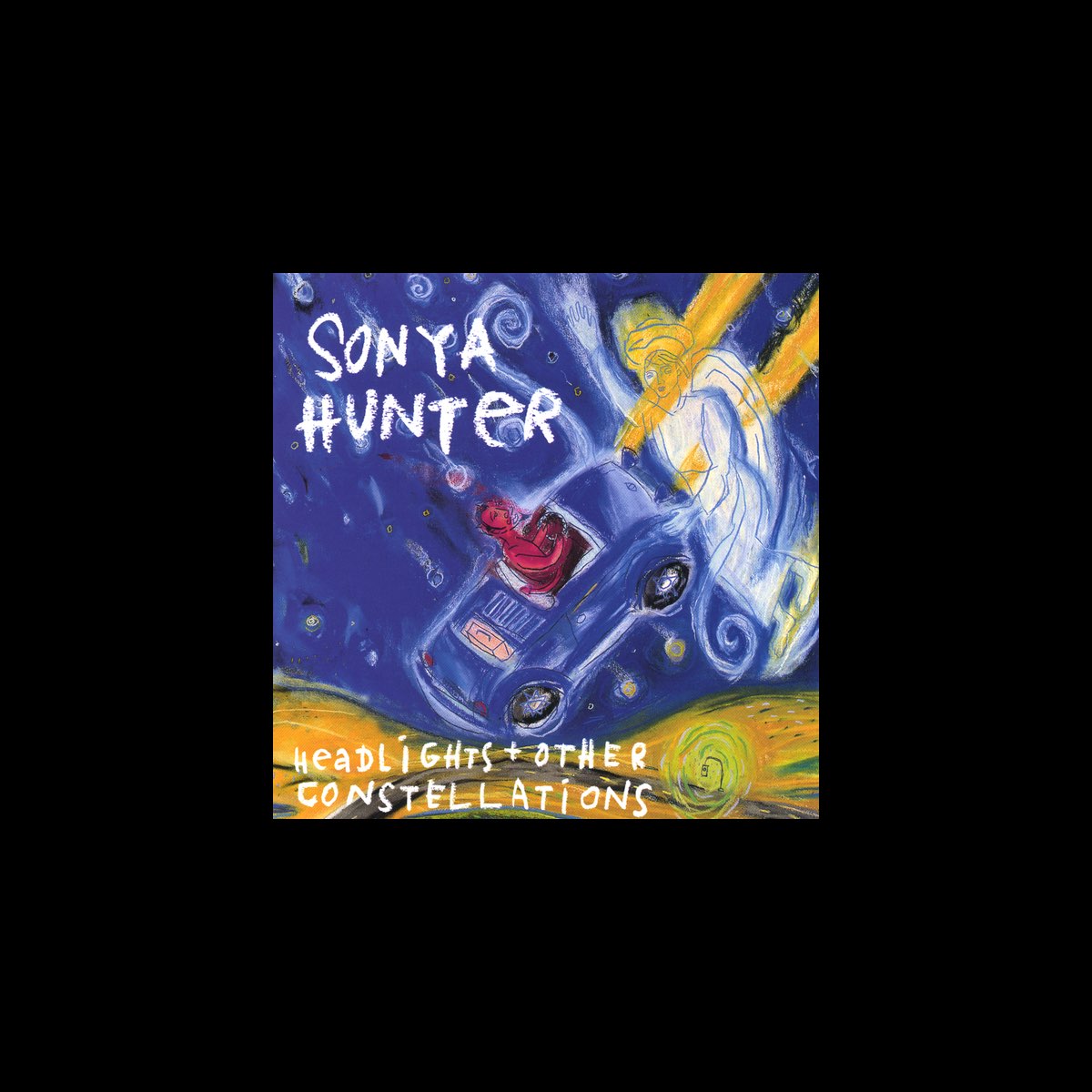 ‎Headlights and Other Constellations by Sonya Hunter on Apple Music
