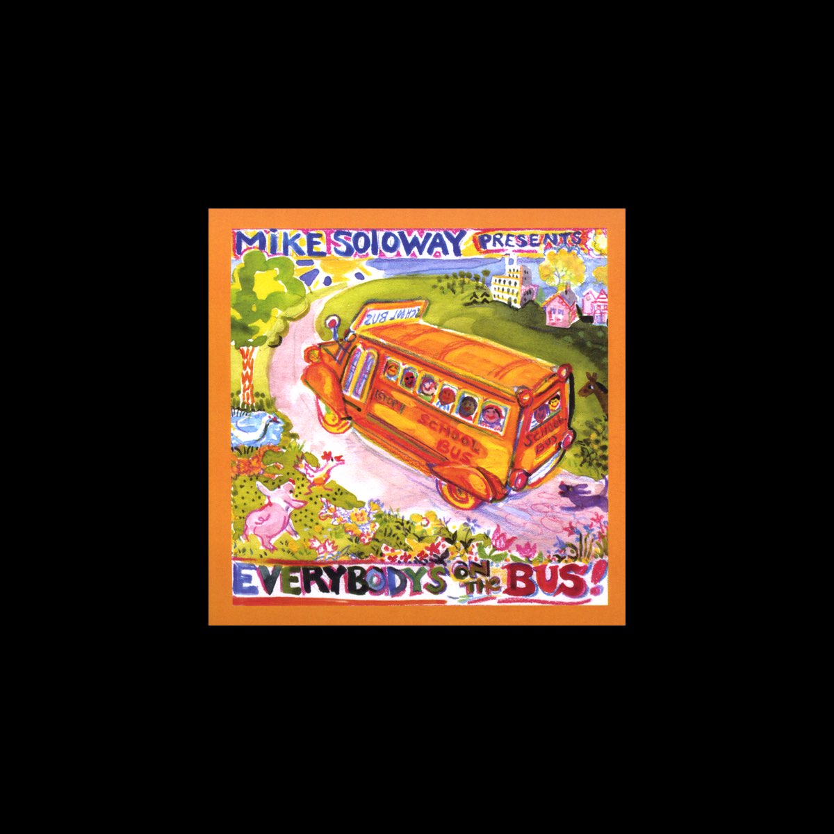 ‎Everybody's On the Bus - School Bus Songs by Mike Soloway on Apple Music