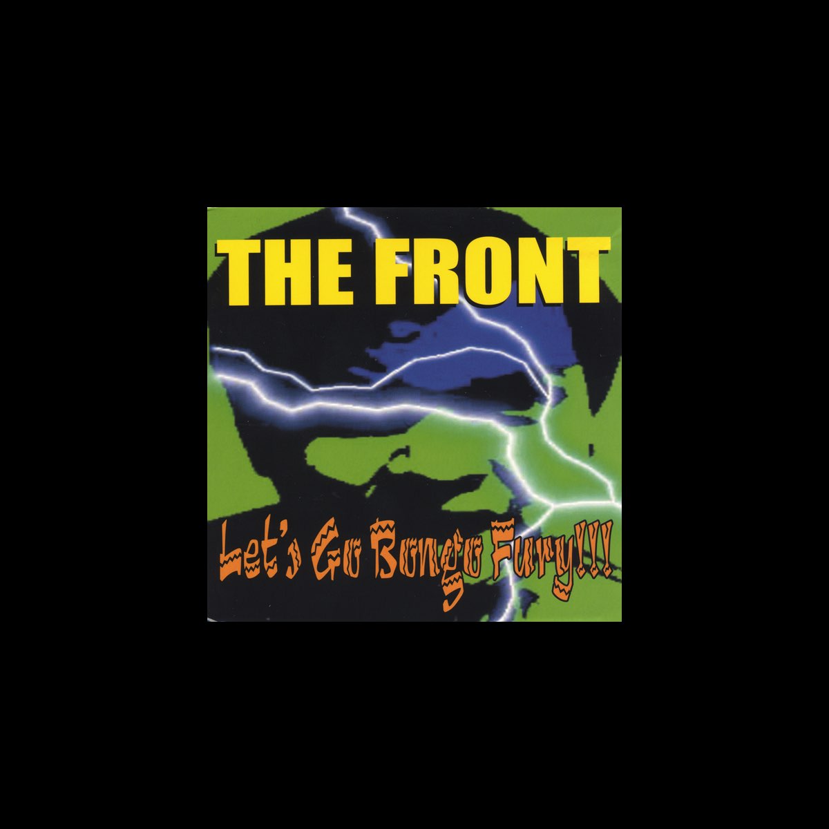 ‎Let's Go Bongo Fury - Album di The Front - Apple Music