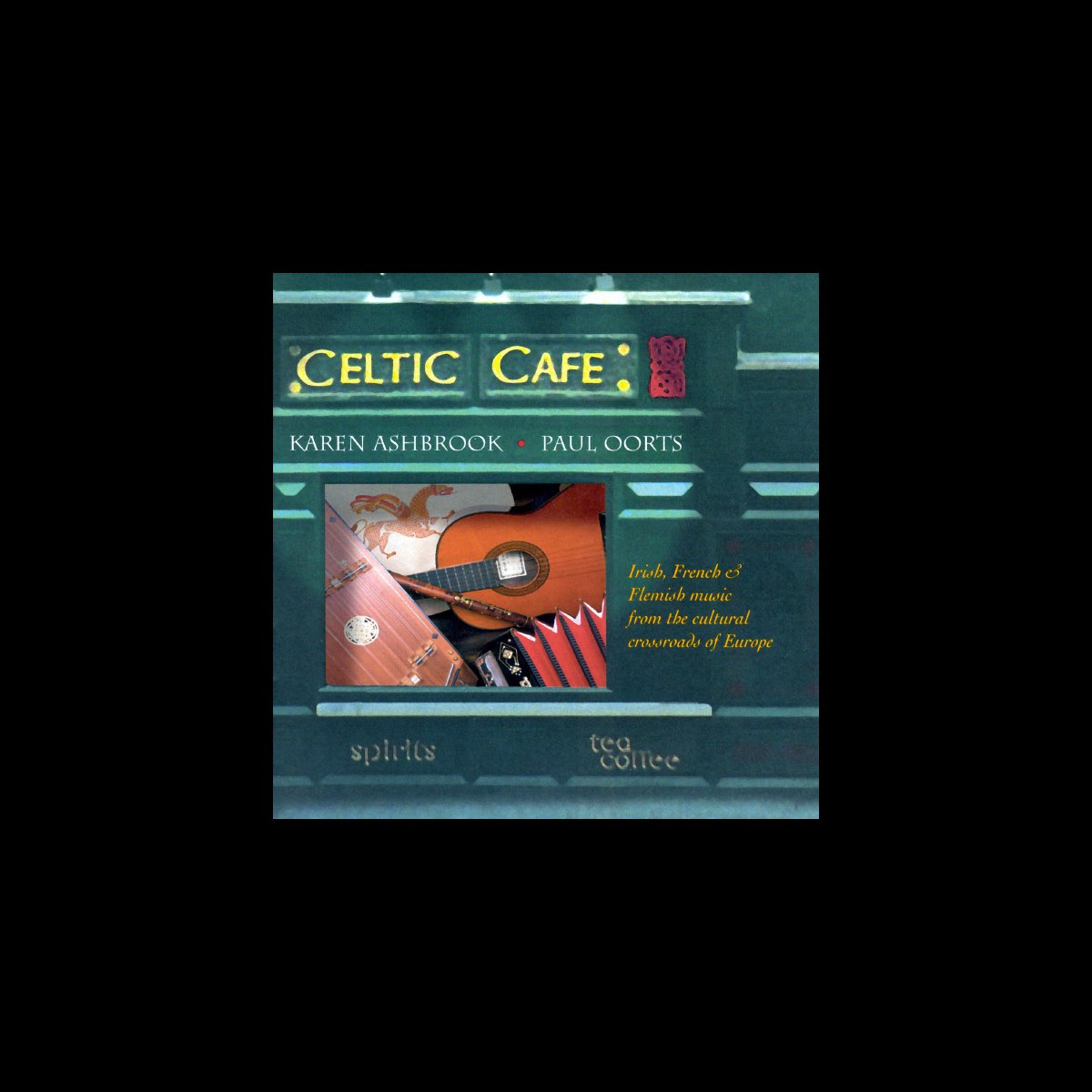 ‎Celtic Cafe - Karen Ashbrook & Paul Oortsのアルバム - Apple Music
