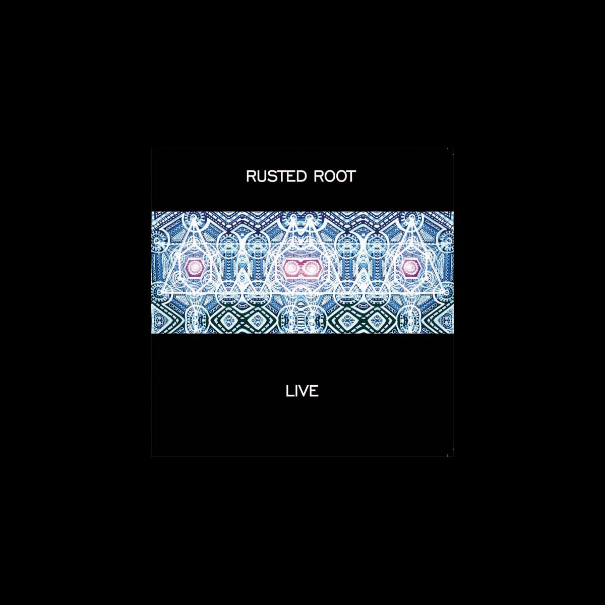 ‎Rusted Root Live - Album by Rusted Root - Apple Music