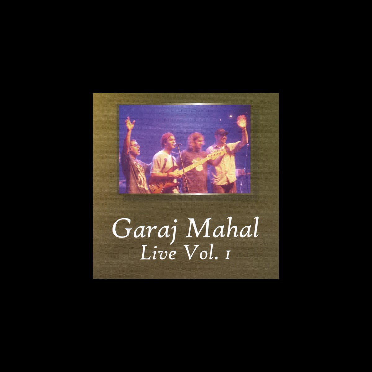 ‎Live Vol 1 - Album by Garaj Mahal - Apple Music