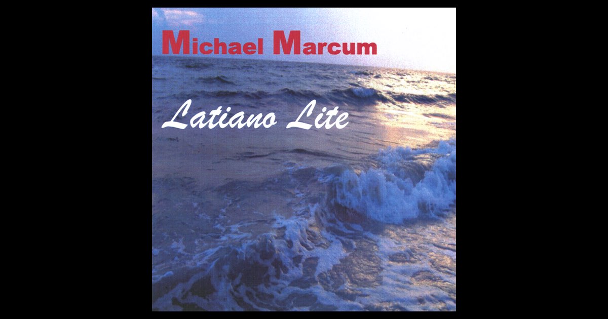 ‎Latiano Lite - Michael Marcumのアルバム - Apple Music