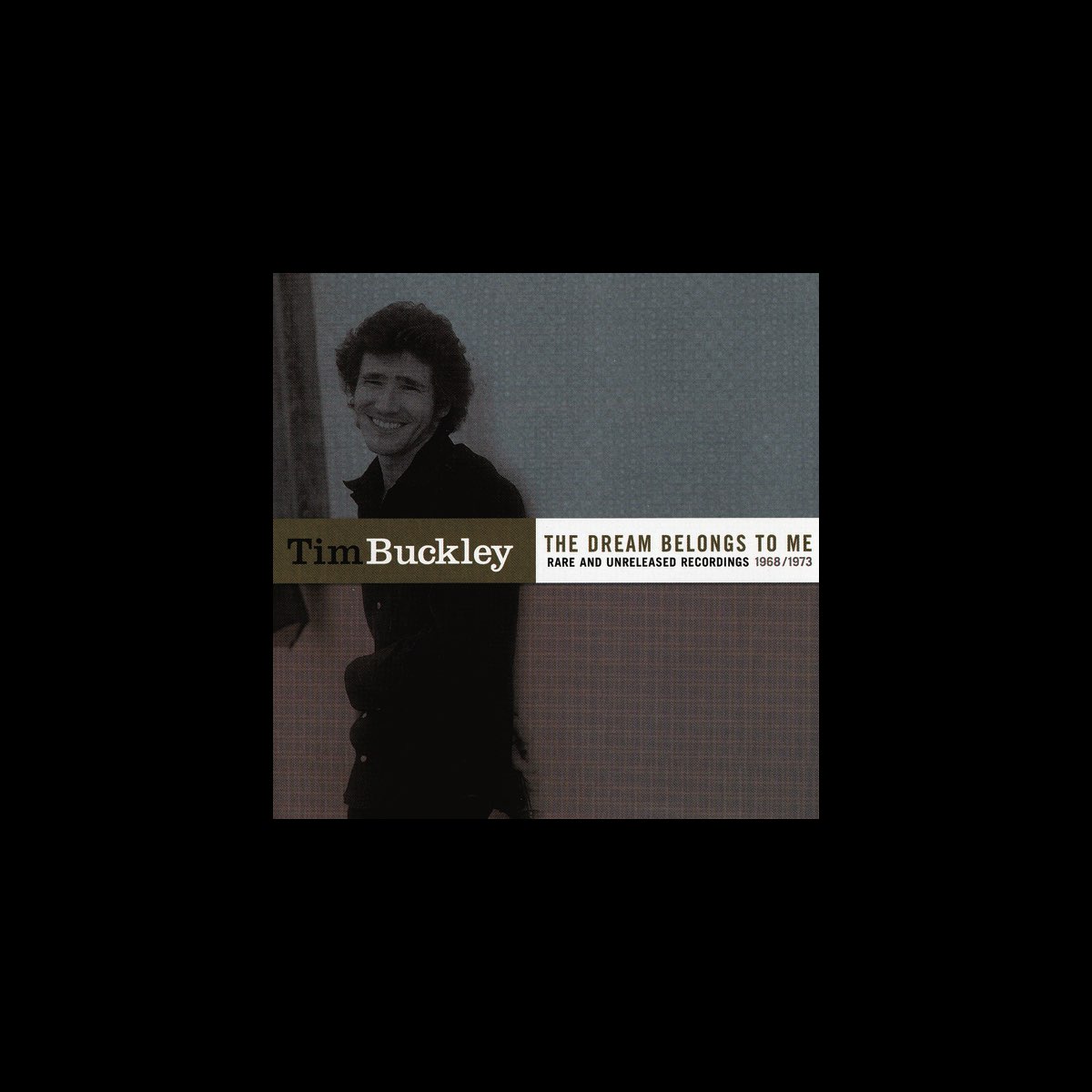 ‎The Dream Belongs to Me - Rare and Unreleased Recordings 1968/1973 ...