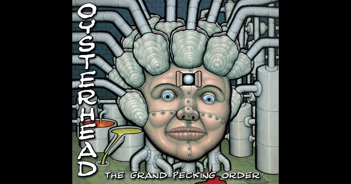‎The Grand Pecking Order - Oysterhead的專輯 - Apple Music