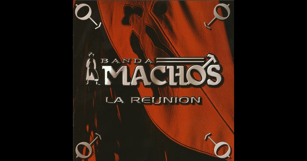 La Reunión” álbum de Banda Machos en Apple Music
