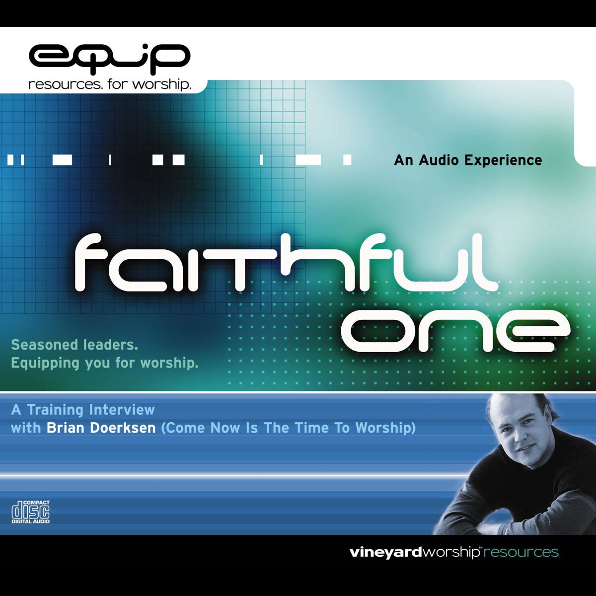 ‎EQUIP - Faithful One (A Training Interview with Brian Doerksen) by ...