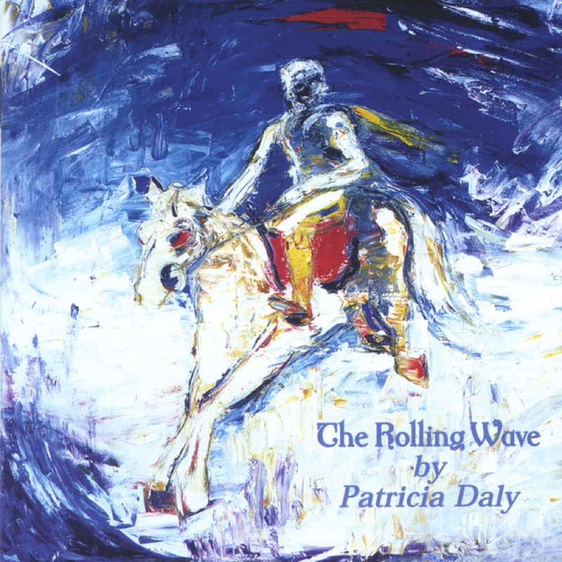 The Rolling Wave/The Queen of the Rushes - Jigs - Patricia DalyAshling ...