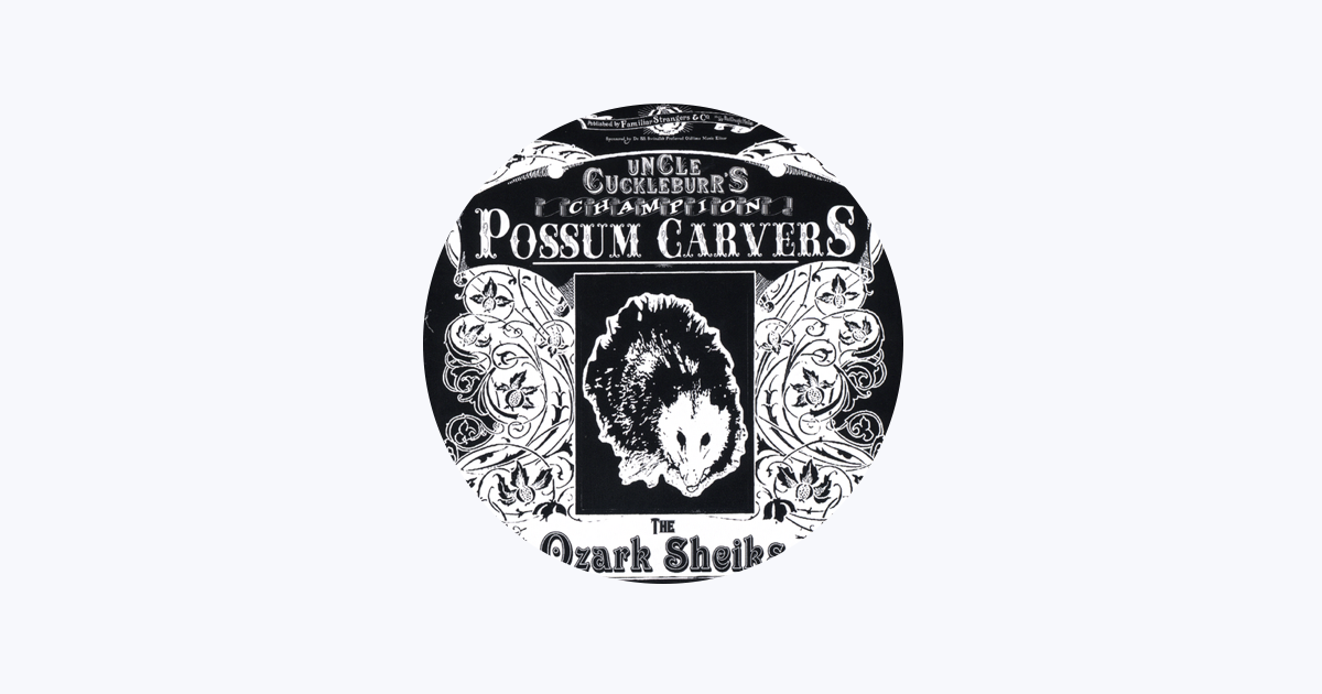 ‎Uncle Cuckleburr's Champion Possum Carvers en Apple Music