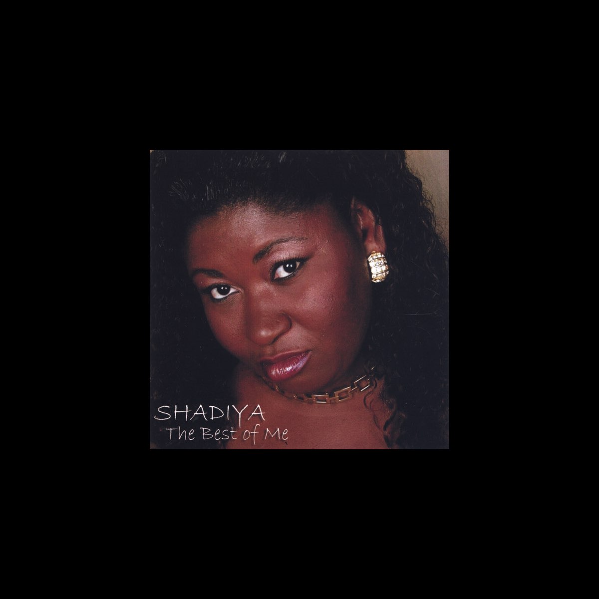‎The Best of Me - Shadiyaのアルバム - Apple Music