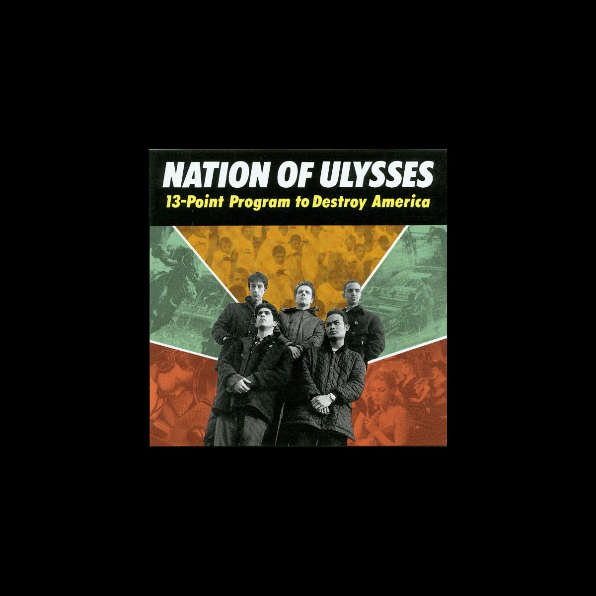 ‎13 Point Program to Destroy America by Nation of Ulysses on Apple Music