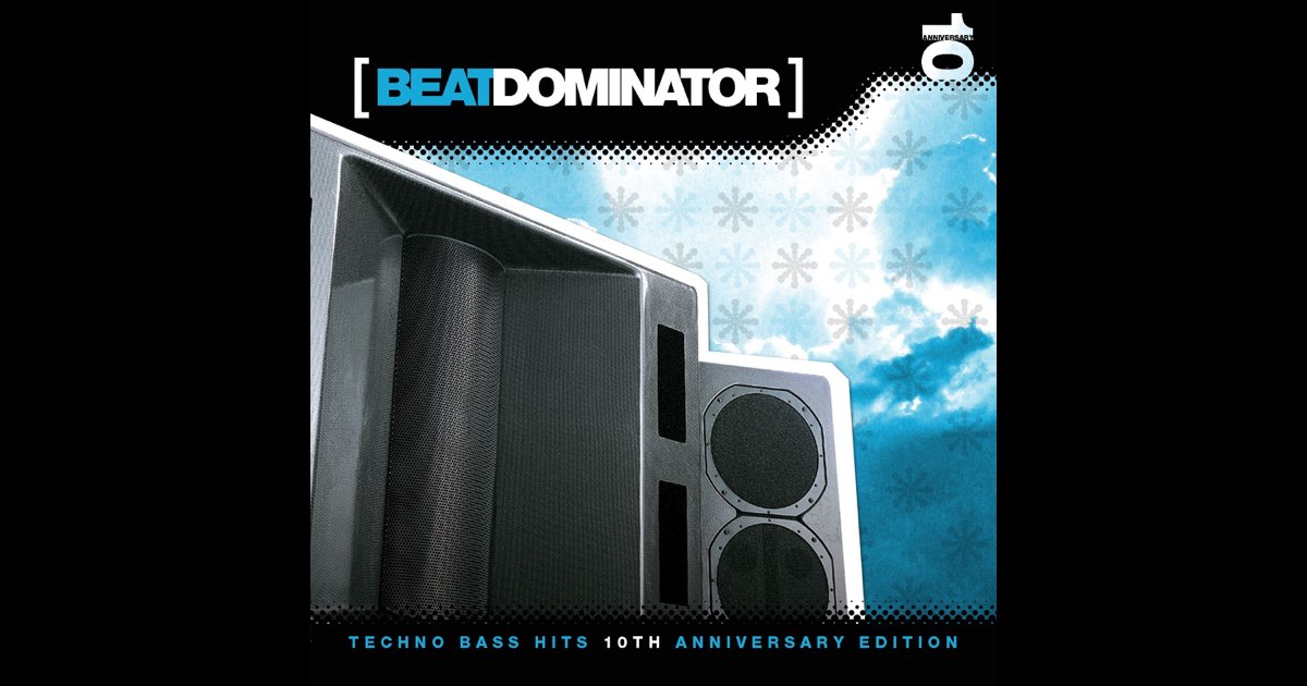 Techno Bass Hits 10th Anniversary Edition” álbum de Beat Dominator en ...