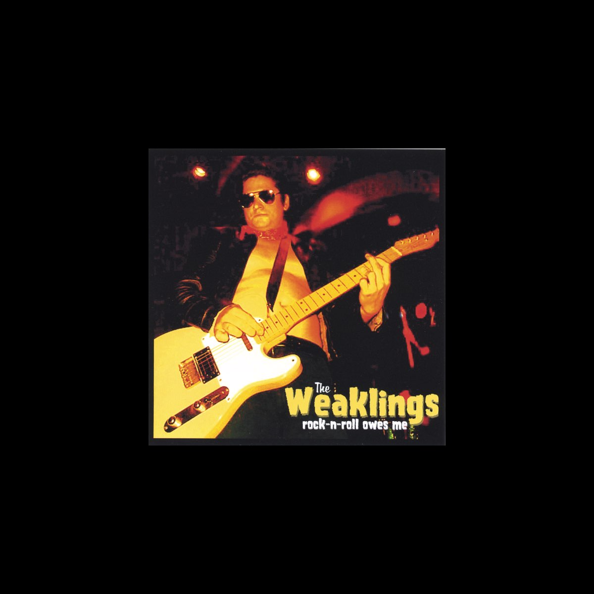 ‎Rock-N-Roll Owes Me - Album by The Weaklings - Apple Music