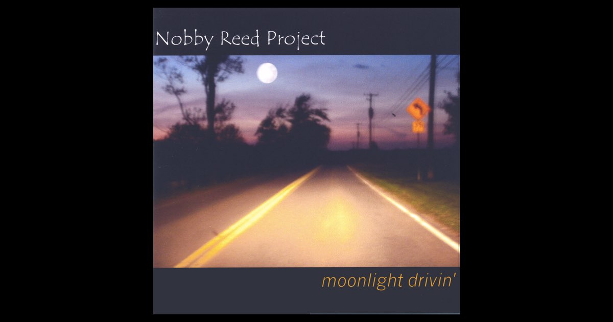 Moonlight Drivin' - ألبوم من ‫Nobby Reed Project‬ - Apple Music