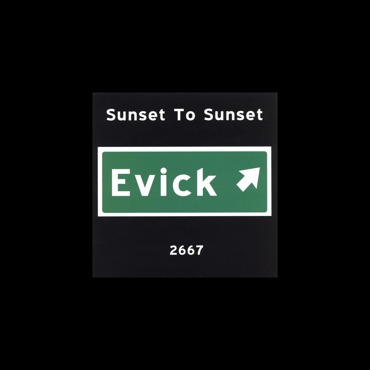 ‎Sunset to Sunset - Album by Evick - Apple Music