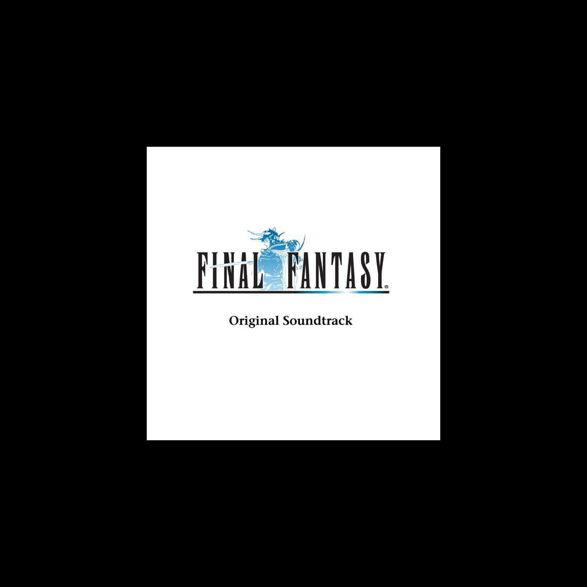 ‎FINAL FANTASY (Original Soundtrack) - Album by Nobuo Uematsu - Apple Music