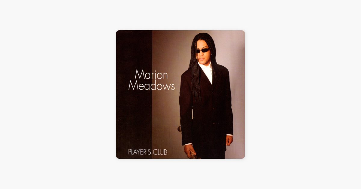 ‎Player's Club - Album by Marion Meadows - Apple Music