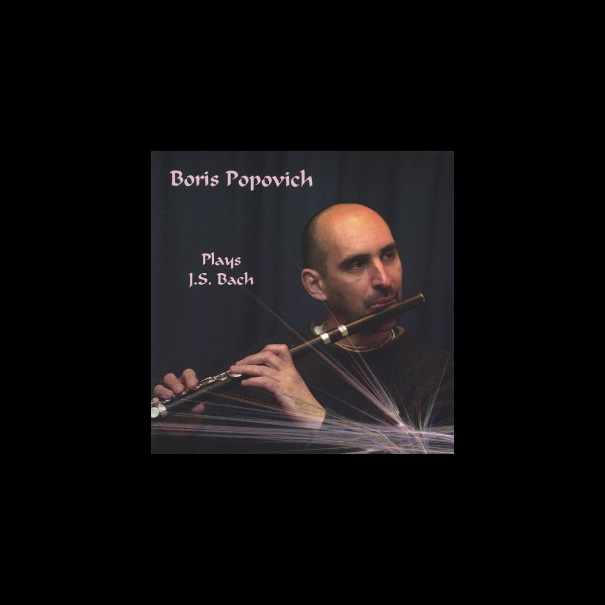 Boris Popovich plays J.S. Bach》- Boris Popovich的专辑 - Apple Music