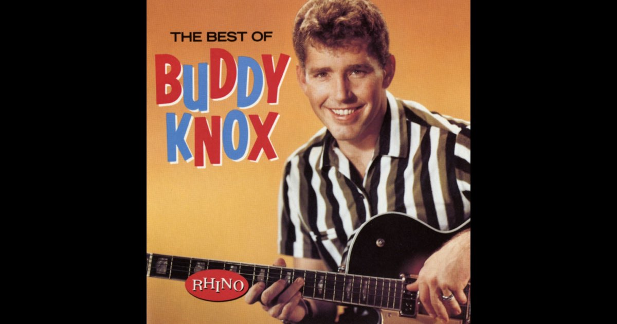 ‎The Best of Buddy Knox - Album by Buddy Knox - Apple Music