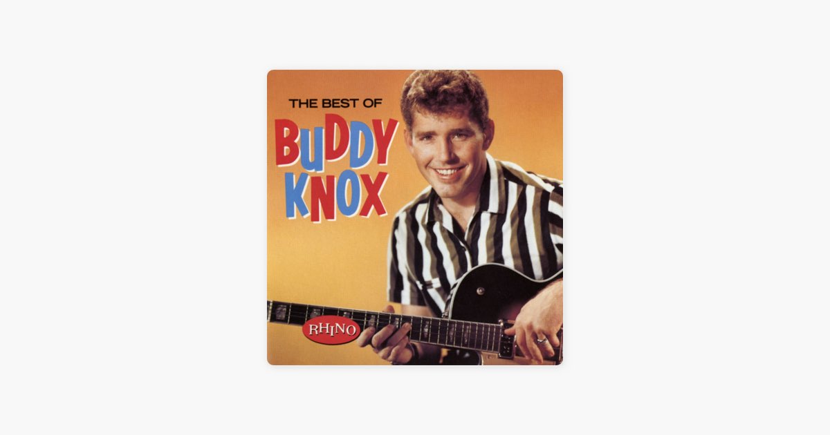 ‎The Best of Buddy Knox - Album by Buddy Knox - Apple Music