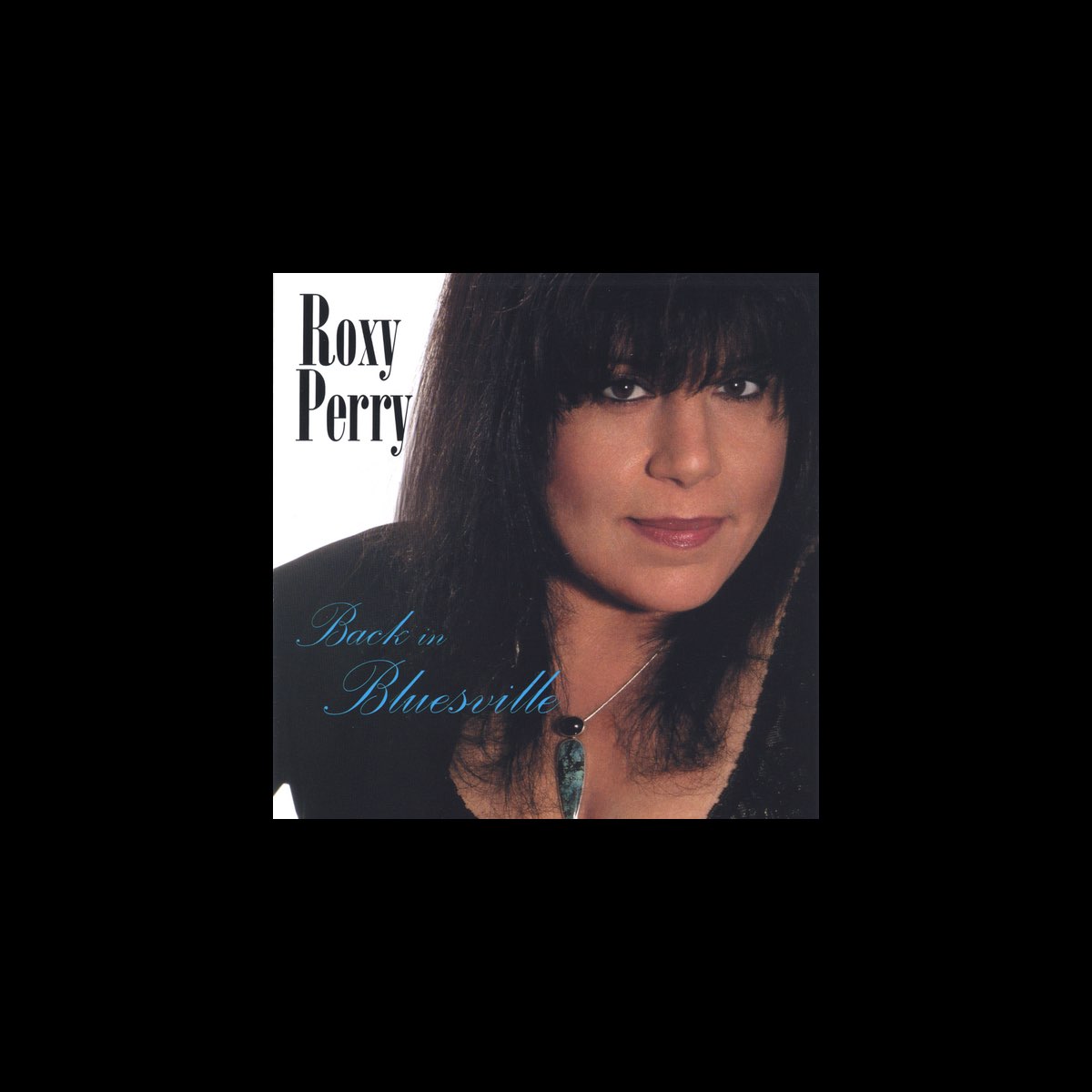 ‎Back In Bluesville - Roxy Perry의 앨범 - Apple Music