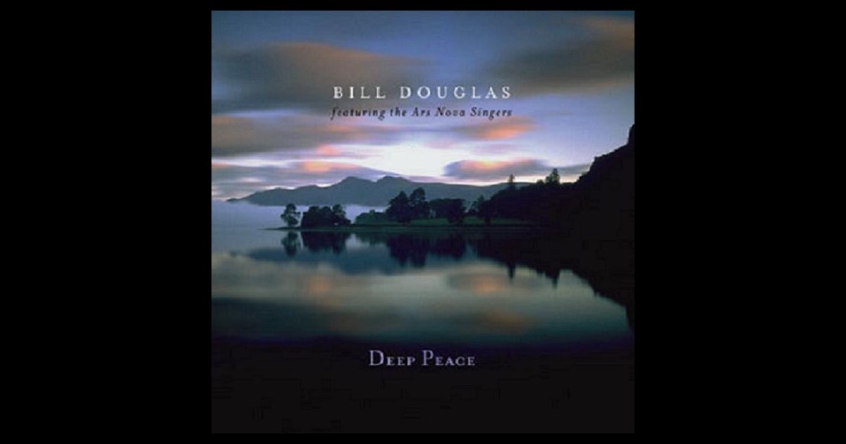 ‎Deep Peace - Album by Bill Douglas - Apple Music