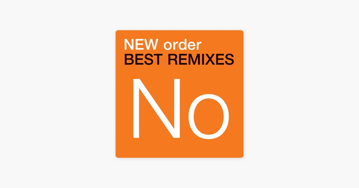 ‎Best Remixes – Album par New Order – Apple Music