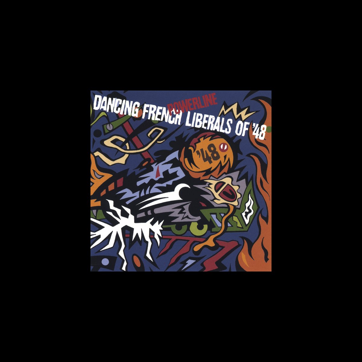 ‎Powerline - Album by Dancing French Liberals of '48 - Apple Music