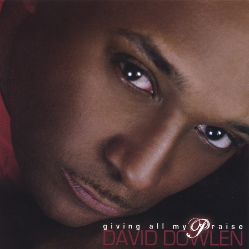 Lord's Prayer - David Dowlen: Song Lyrics, Music Videos & Concerts