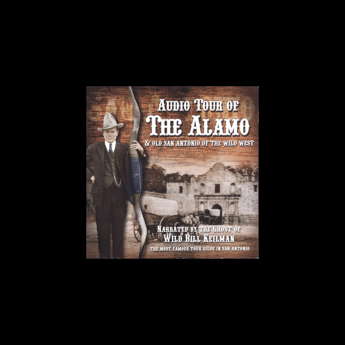 ‎Audio Tour of the Alamo & Old San Antonio of the Wild West - Album by ...