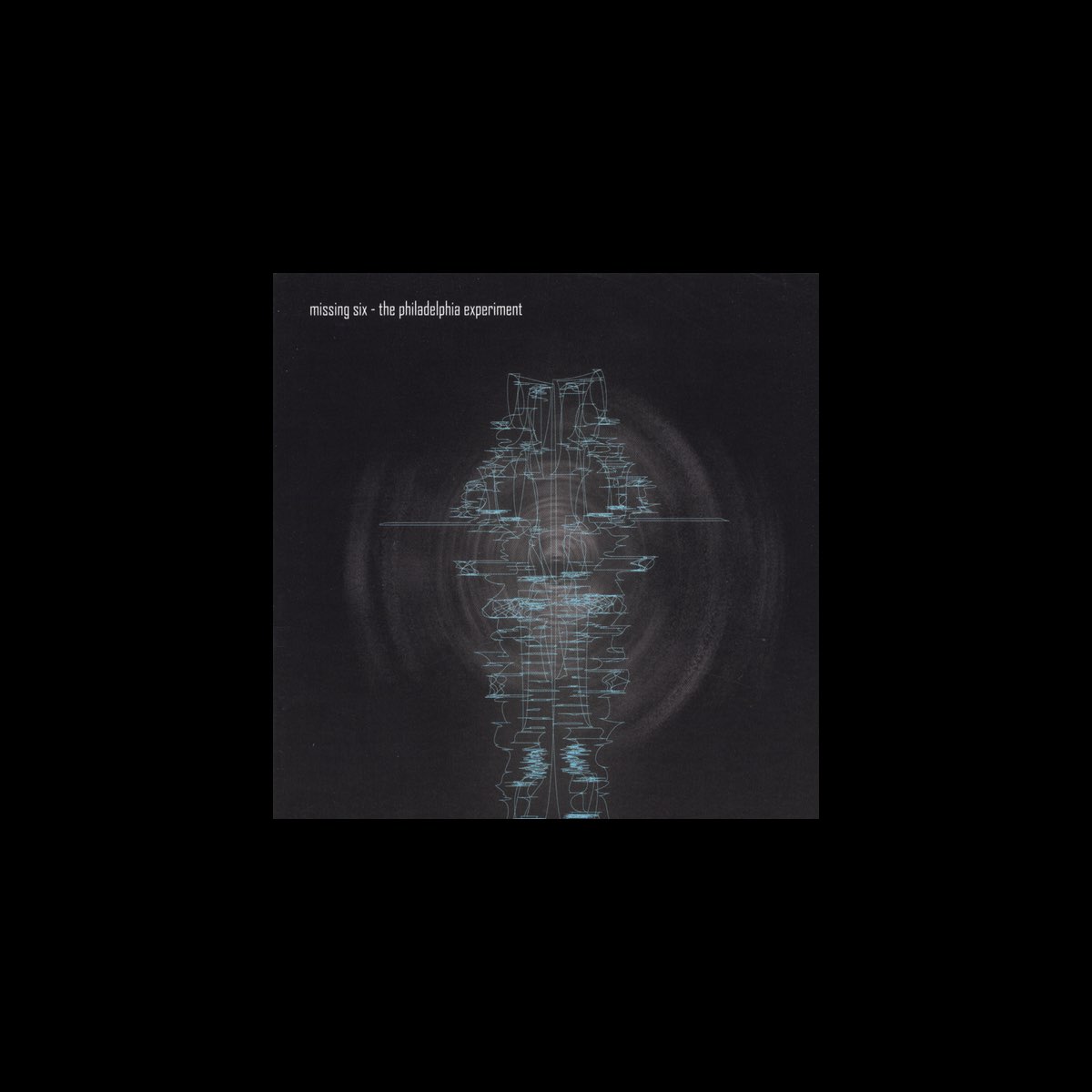 ‎The Philadelphia Experiment - Album by Missing Six - Apple Music