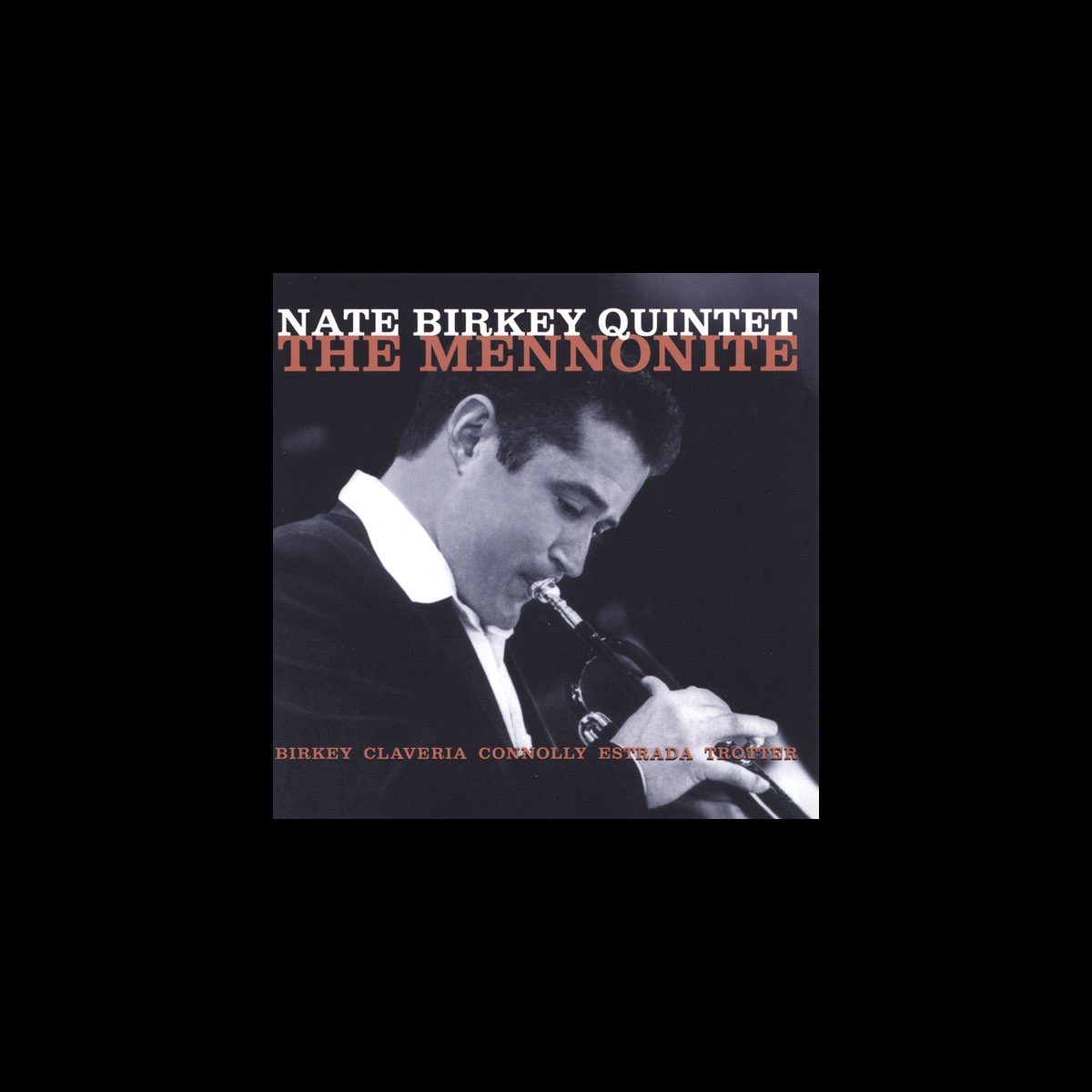 ‎The Mennonite - Nate Birkey Quintetのアルバム - Apple Music