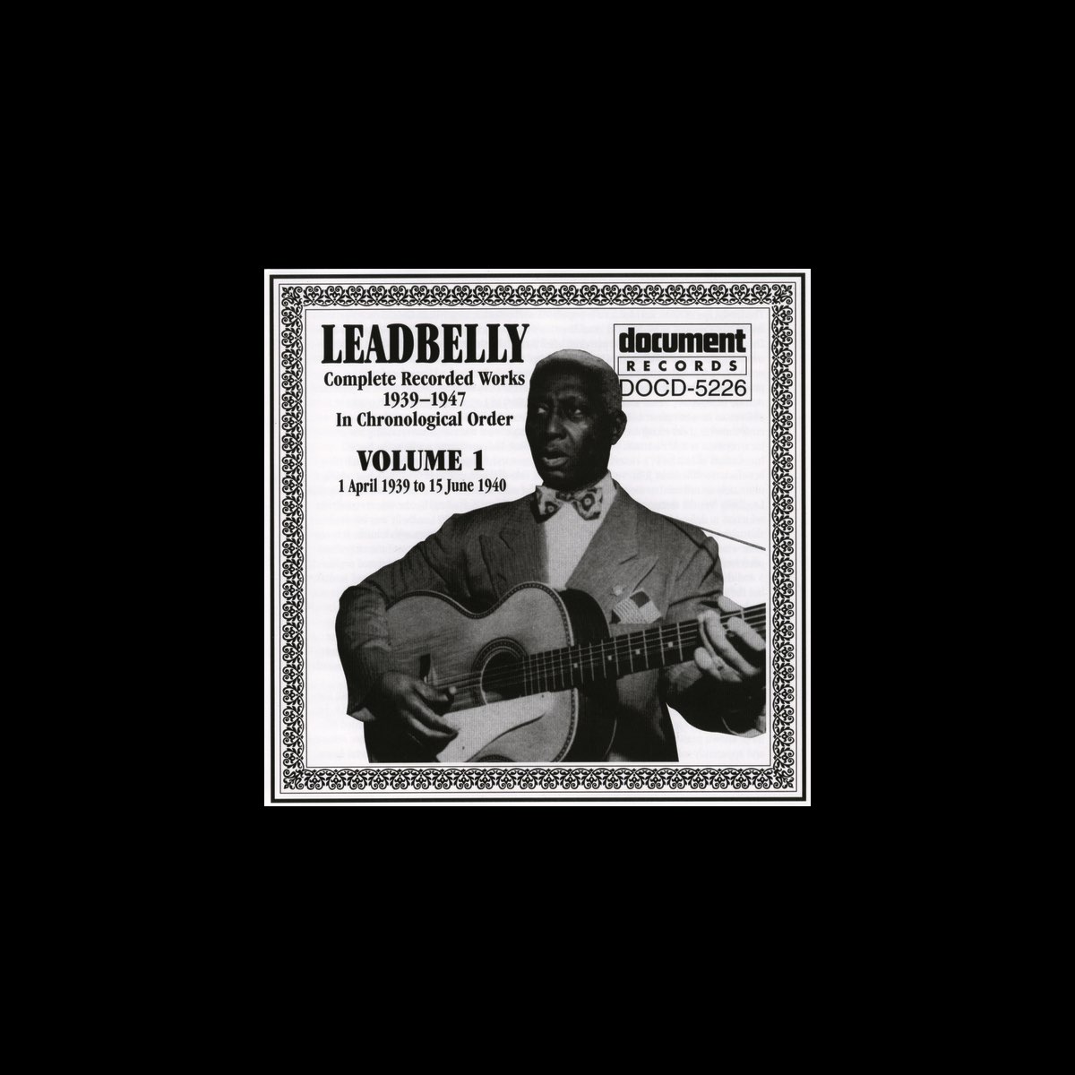 ‎Leadbelly Vol. 1 1939-1940 - Lead Bellyのアルバム - Apple Music