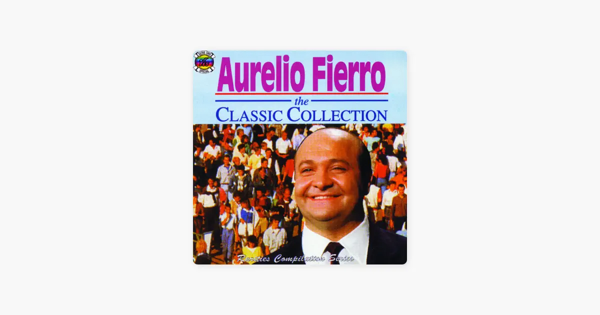 ‎Aurelio Fierro - The Classic Collection di Aurelio Fierro - Apple ...