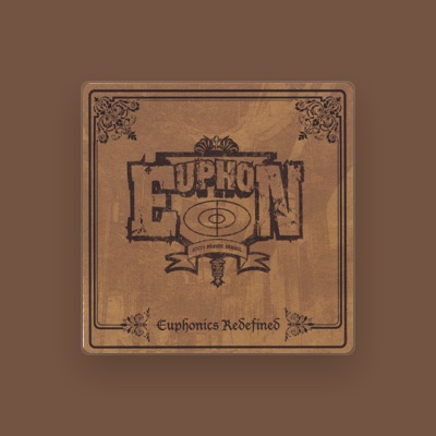 Euphon - Songs, Concert tickets & Videos