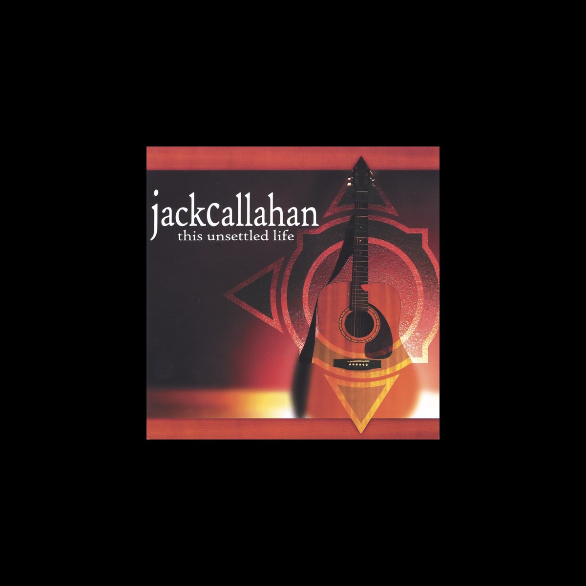 ‎This Unsettled Life - Album by Jack Callahan - Apple Music